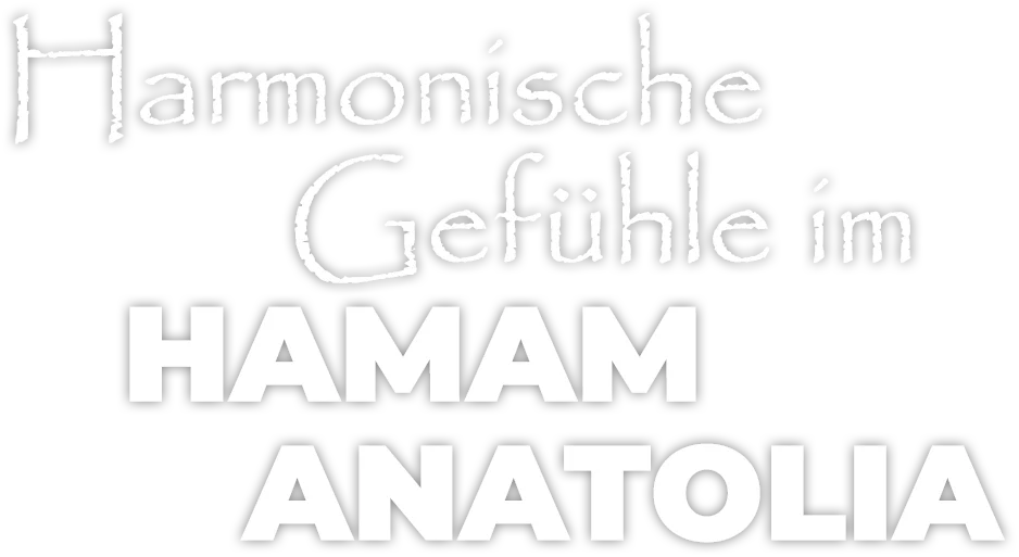 Hamam Anatolia, türkisches Dampfbad, Massagen & Wellness in München